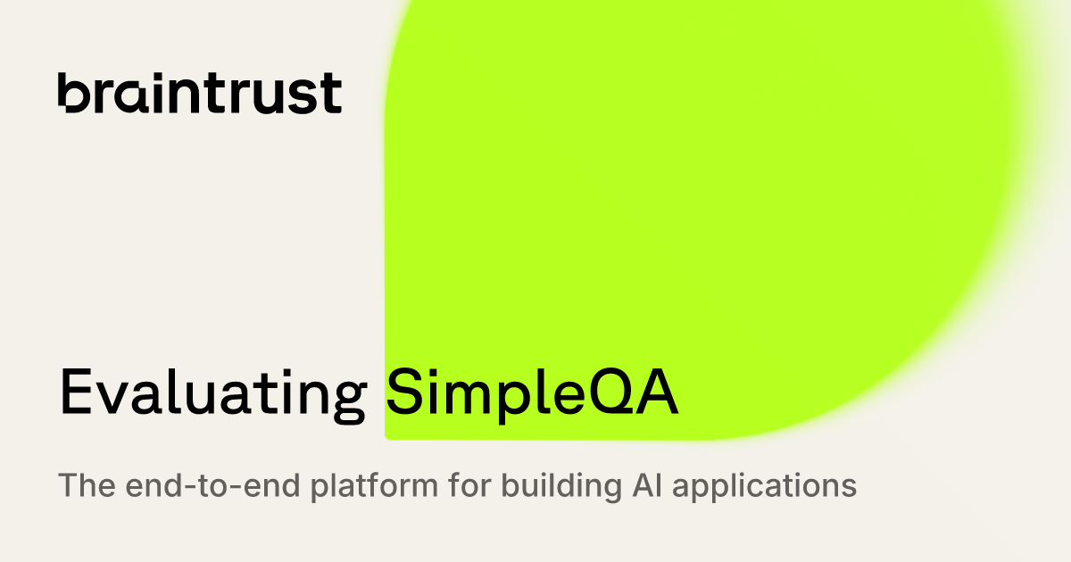 Evaluating SimpleQA - Docs - Braintrust